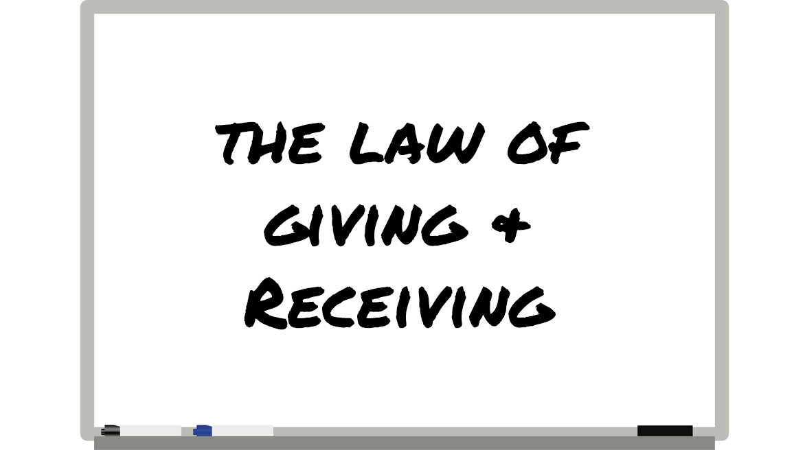 The Law Of Giving & Receiving – The Key To An Abundant Life ...