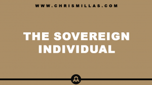 The Sovereign Individual Ultimate Guide + Book Summary - All You Need ...