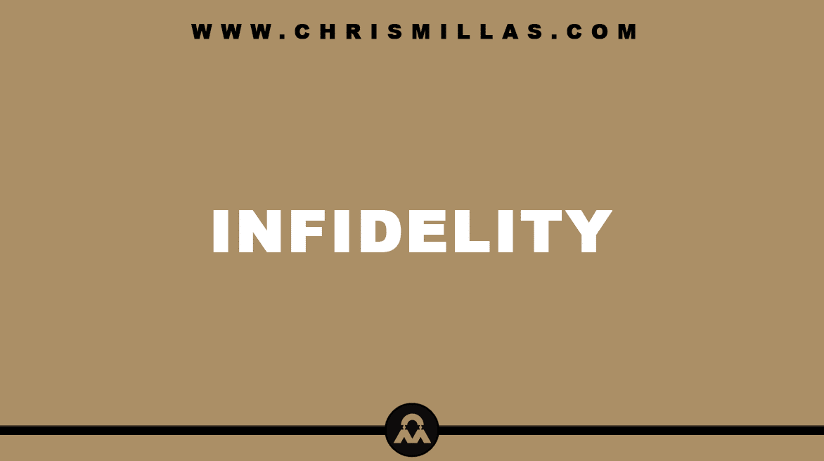 Infidelity (Red Pill) - All You Need To Know - CHRISMILLAS.COM