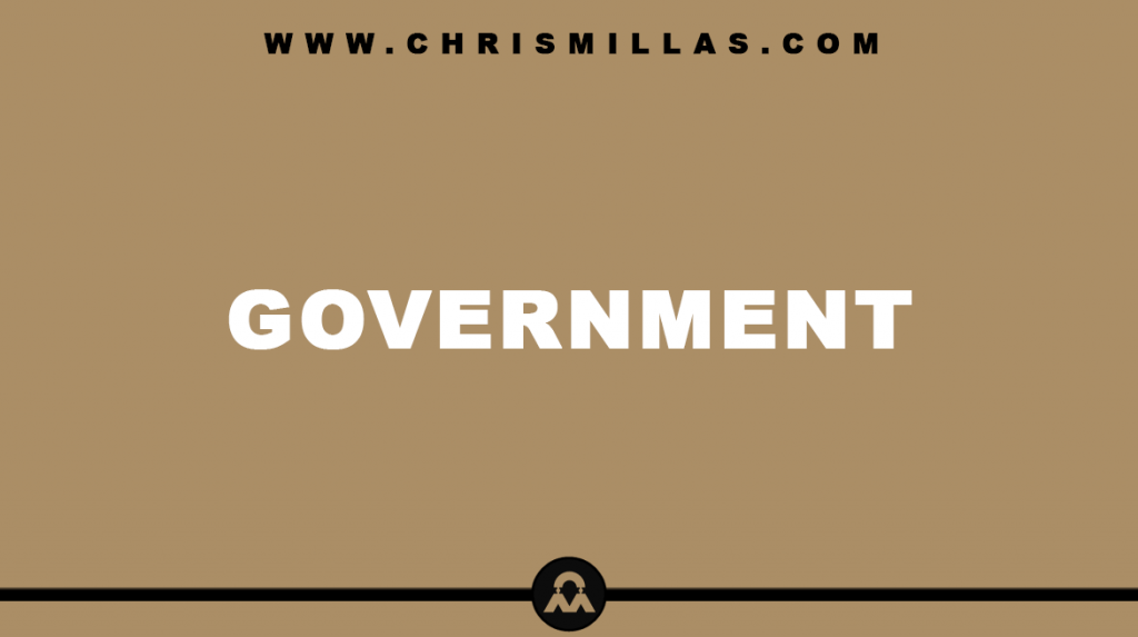 Government Explained - All You Need To Know - CHRISMILLAS.COM